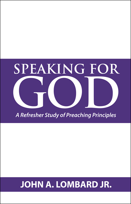 Speaking for God: A Refresher Study of Preaching Principles - Pathway ...