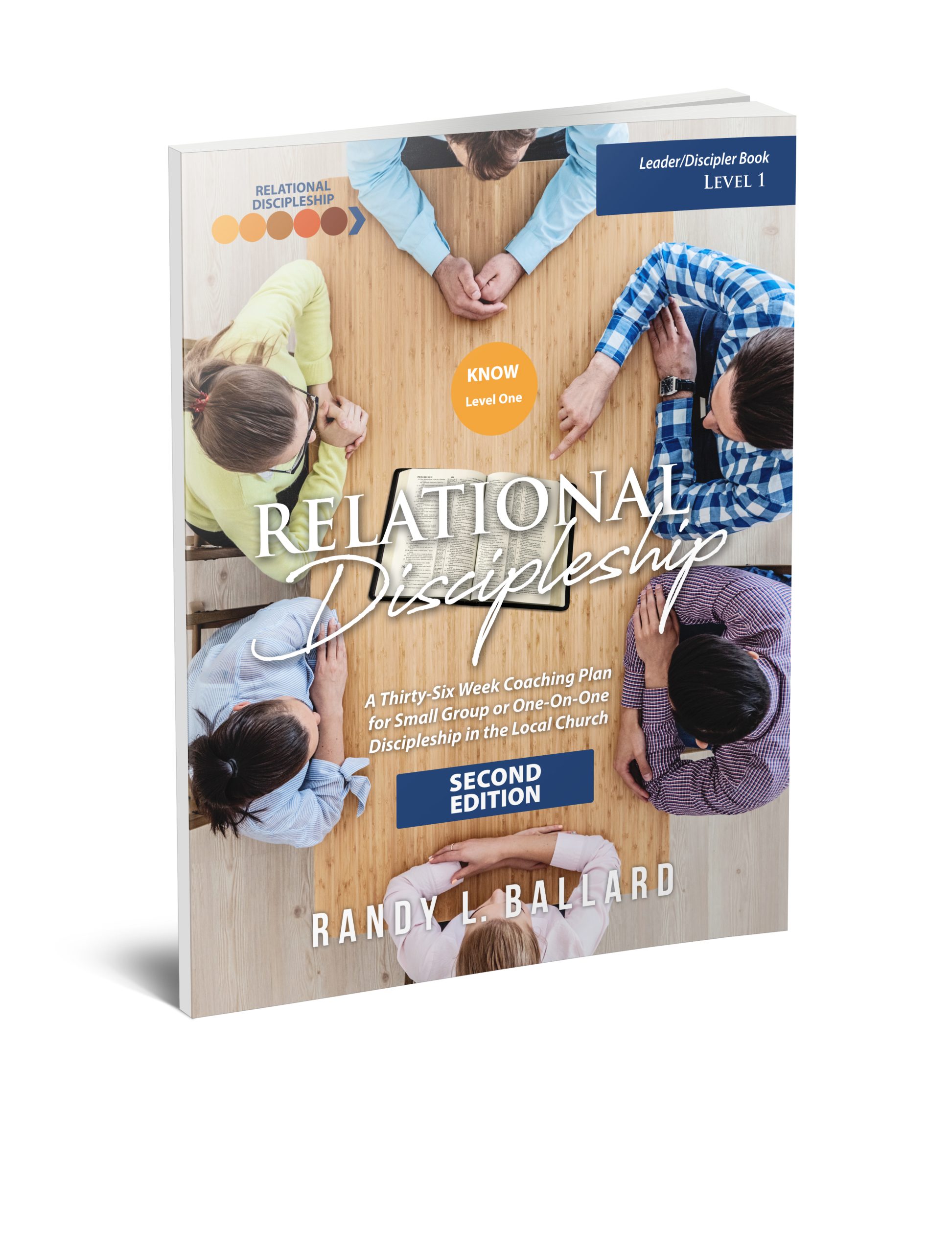 Relational Discipleship: Leader Guide - KNOW Level One (REVISED ...