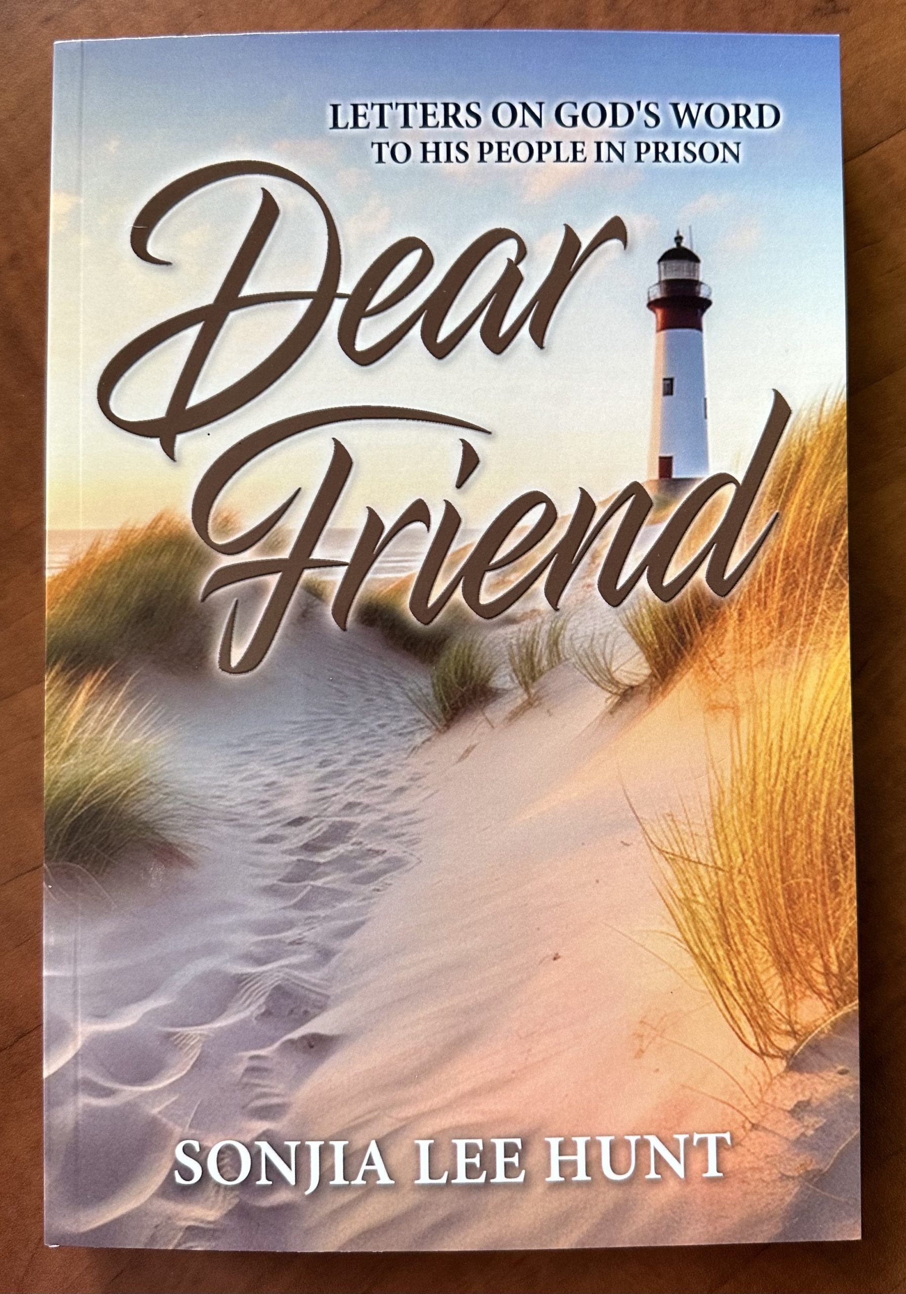 Dear Friend: Letters on God's Word to His People in Prison - Pathway ...